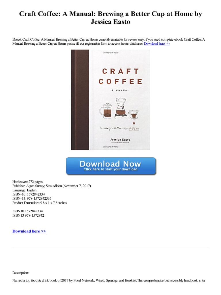 Craft Coffee: A Manual: Brewing A Better Cup at Home by Jessica Easto ...