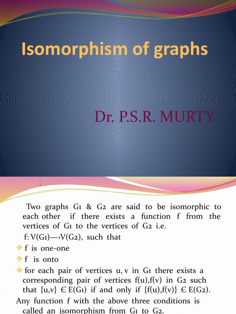 Isomorphism of Graphs: Dr. P.S.R. Murty | PDF | Vertex (Graph Theory ...