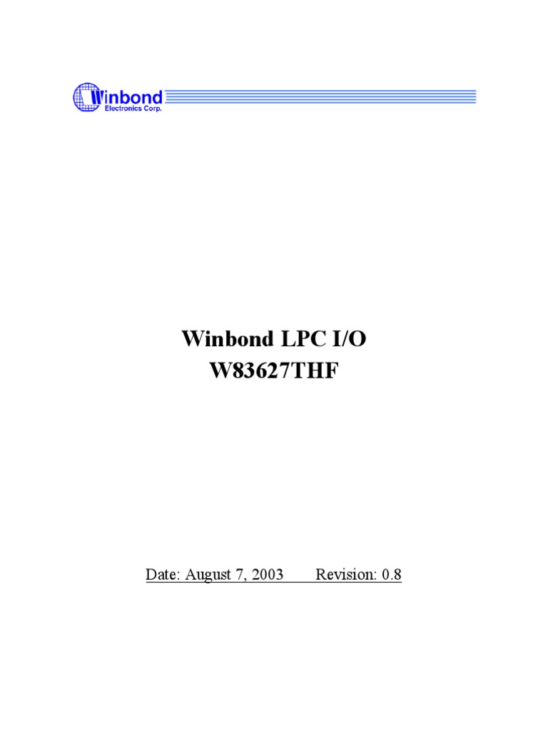Winbond LPC I/O W83627THF: Date: August 7, 2003 Revision: 0.8 | PDF ...