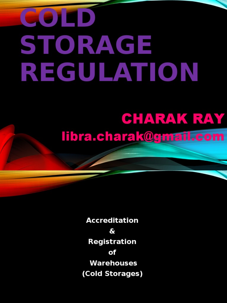 Cold Storage Regulation | PDF | Warehouse | Refrigeration