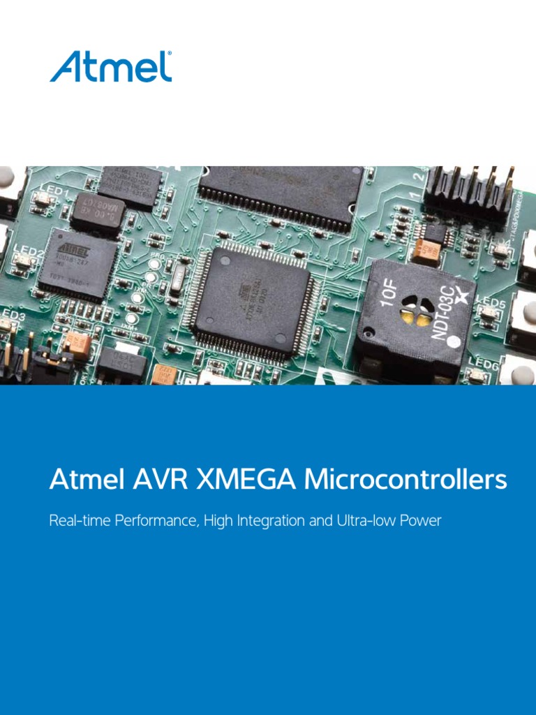 Atmel AVR XMEGA Microcontrollers: Real-Time Performance, High Integration and Ultra-Low Power ...