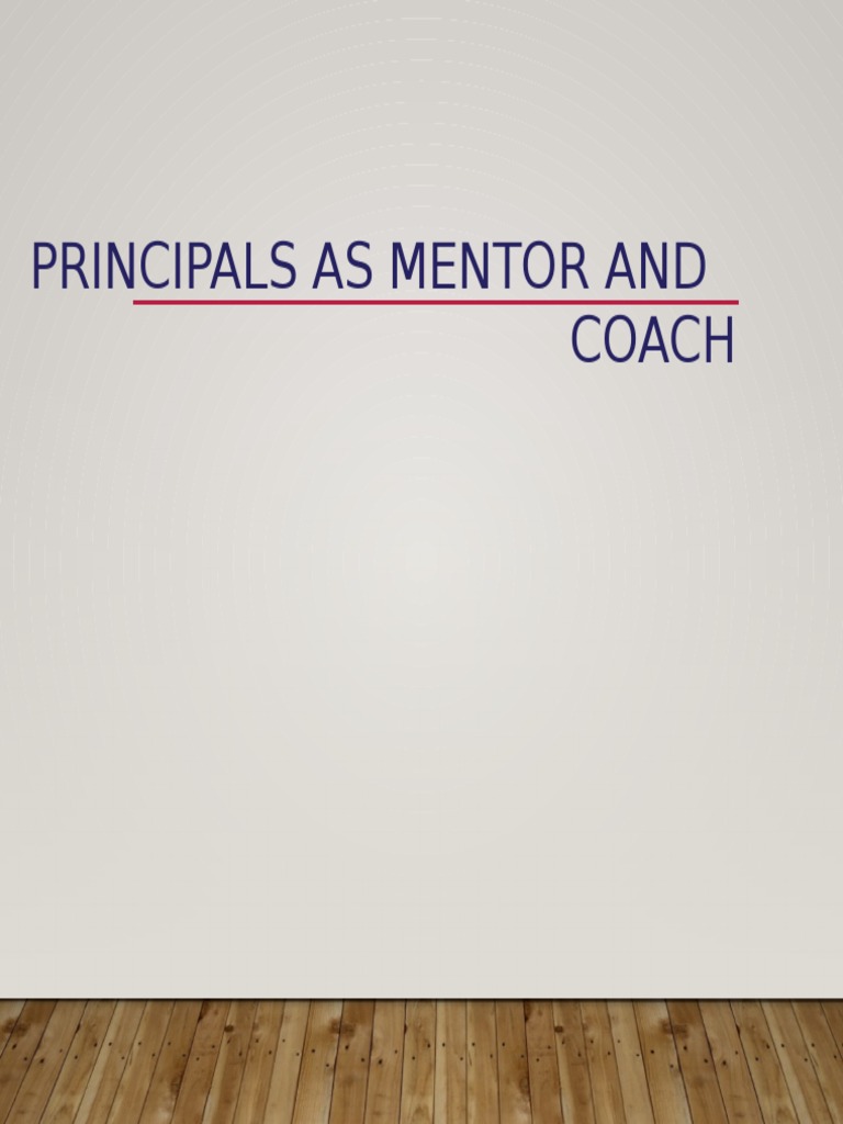 Principals As Mentor and Coach | PDF | Mentorship | Teachers