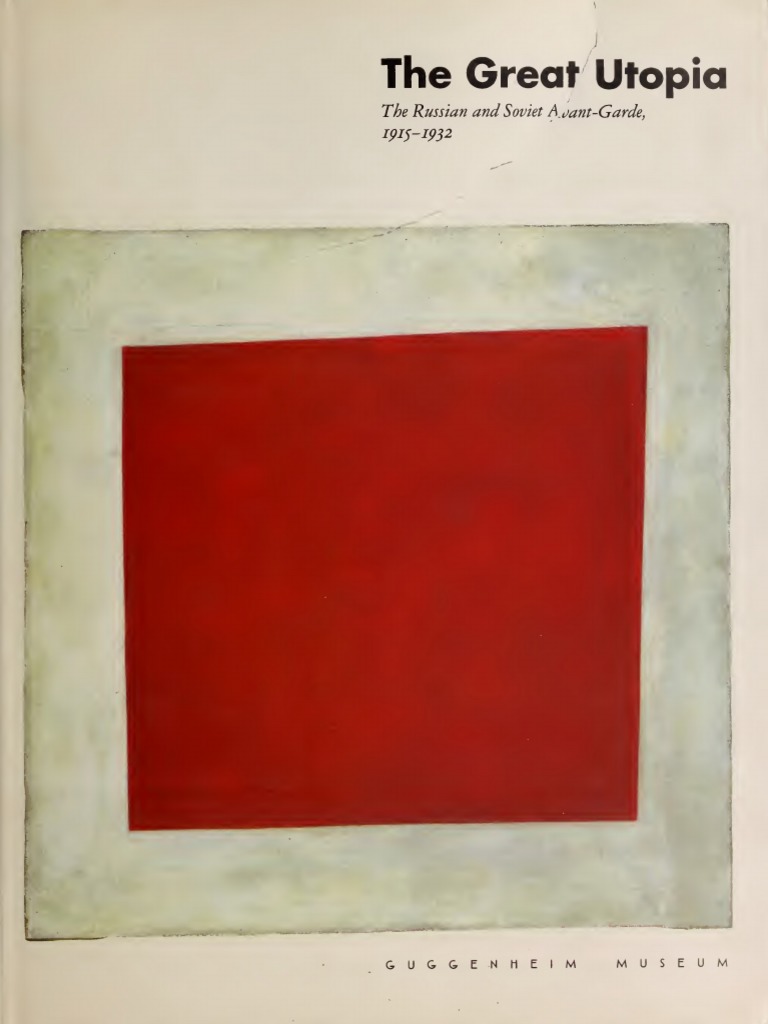 The Great Utopia: The Russian & Soviet Avant-Garde | PDF