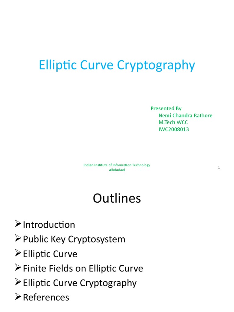 Elliptic Curve Cryptography: Presented by Nemi Chandra Rathore M.Tech ...
