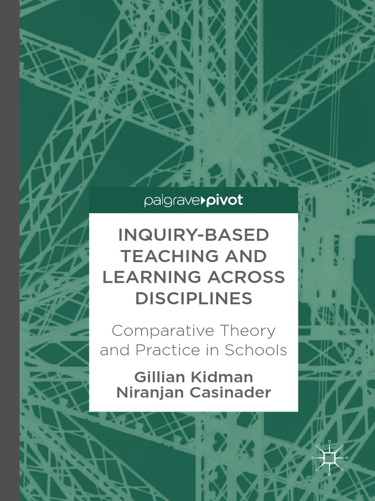 Inquiry-Based Teaching and Learning Across Disciplines PDF | PDF | Inquiry Based Learning | Inquiry