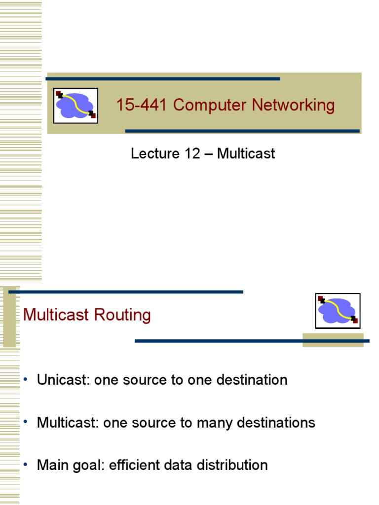15-441 Computer Networking: Lecture 12 - Multicast | PDF | Multicast | Routing
