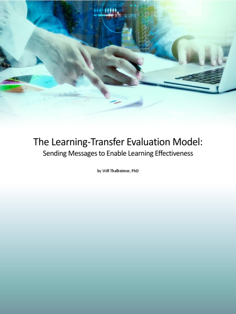 Thalheimer The Learning Transfer Evaluation Model Report For LTEM v12 PDF | PDF | Instructional ...