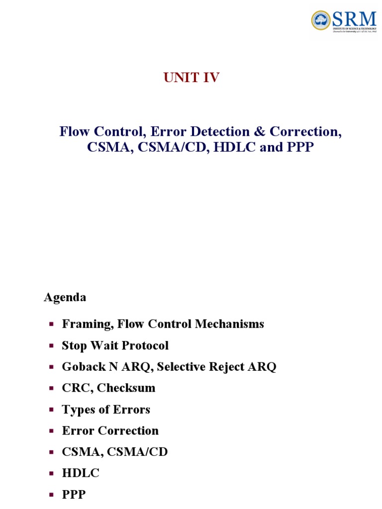 Unit Iv: Flow Control, Error Detection & Correction, Csma, Csma/Cd, HDLC and PPP | PDF | Error ...