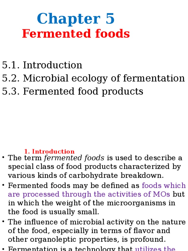 Fermented Foods: 5.2. Microbial Ecology of Fermentation 5.3. Fermented ...