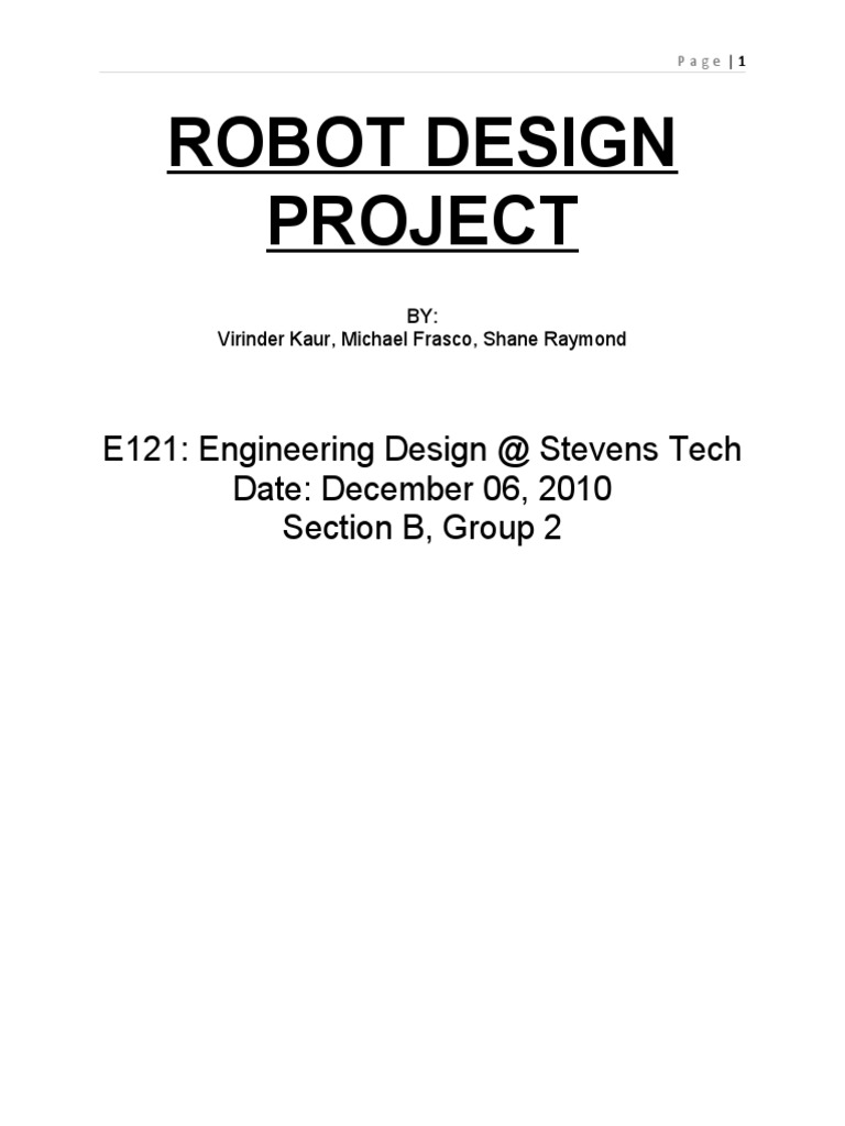 Robot Design Project: E121: Engineering Design at Stevens Tech Date ...