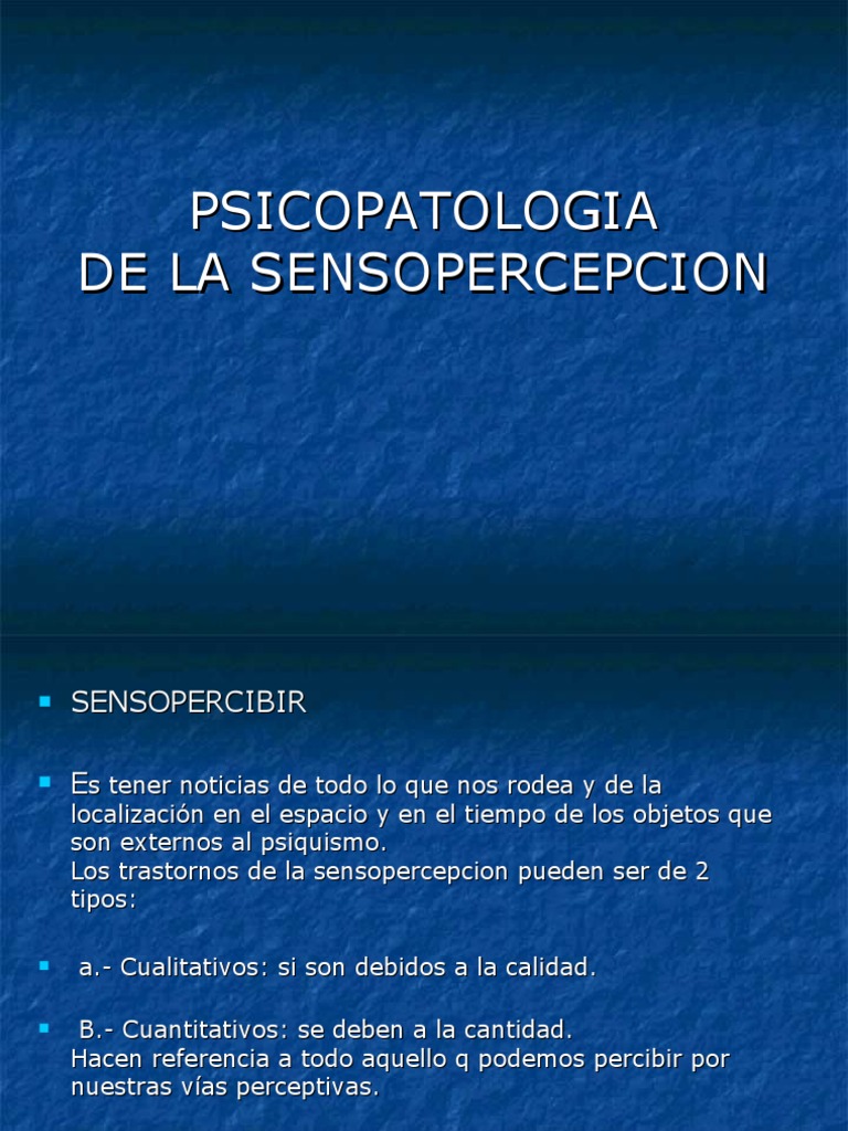 1.-Psicoàtologia de La Sensopercepcion | PDF | Alucinación | Percepción