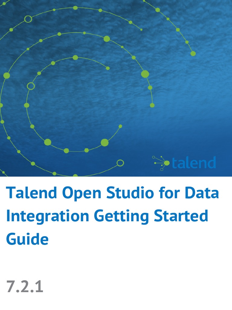 Talend Open Studio For Data Integration Getting Started Guide | PDF