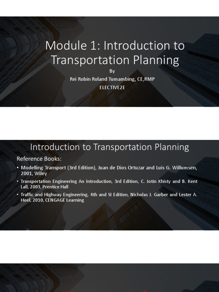 Module 1: Introduction To Transportation Planning: by Rei Robin Roland ...