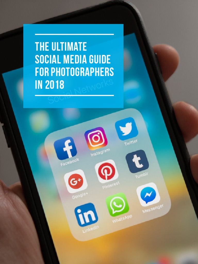 The Ultimate Social Media Guide For Photographers in 2018 PDF | PDF ...