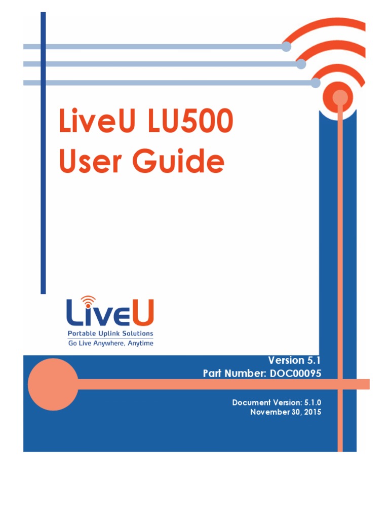 LiveU LU500 UserGuide EN | PDF | Wi Fi | Streaming Media