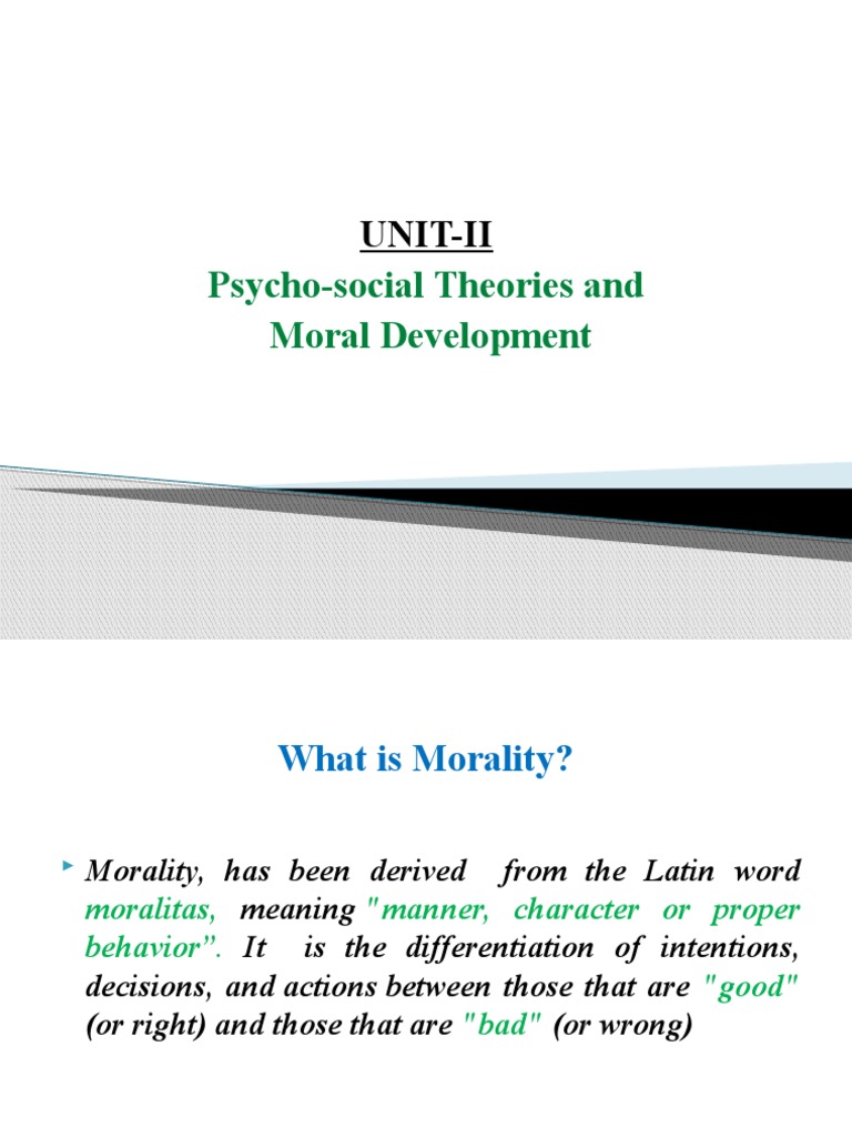 Psycho-Social Theories and Moral Development: Unit-Ii | PDF | Morality ...