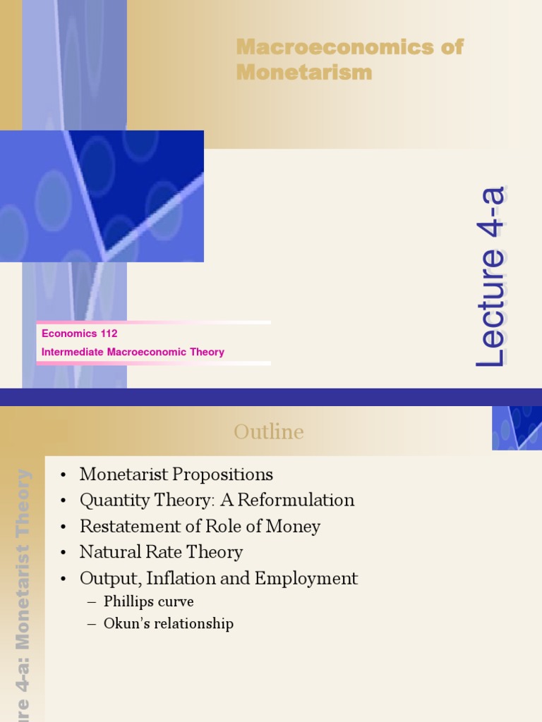 Macroeconomics of Monetarism: Economics 112 Intermediate Macroeconomic ...