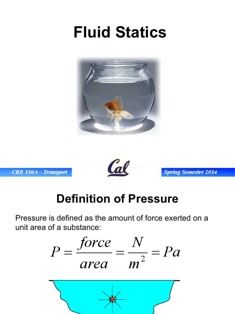 Fluid Statics: Cbe 150A - Transport Spring Semester 2014 | PDF ...