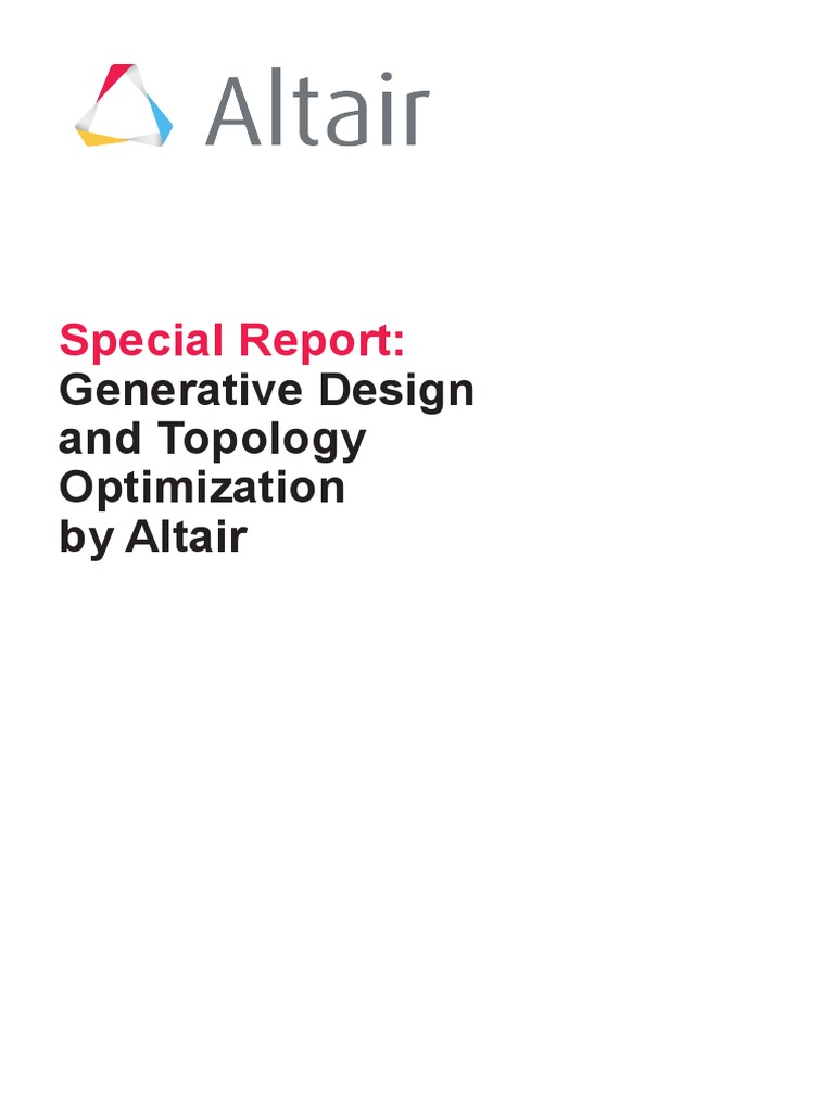 Altair Generative Design Report | PDF | Mathematical Optimization | 3 D ...