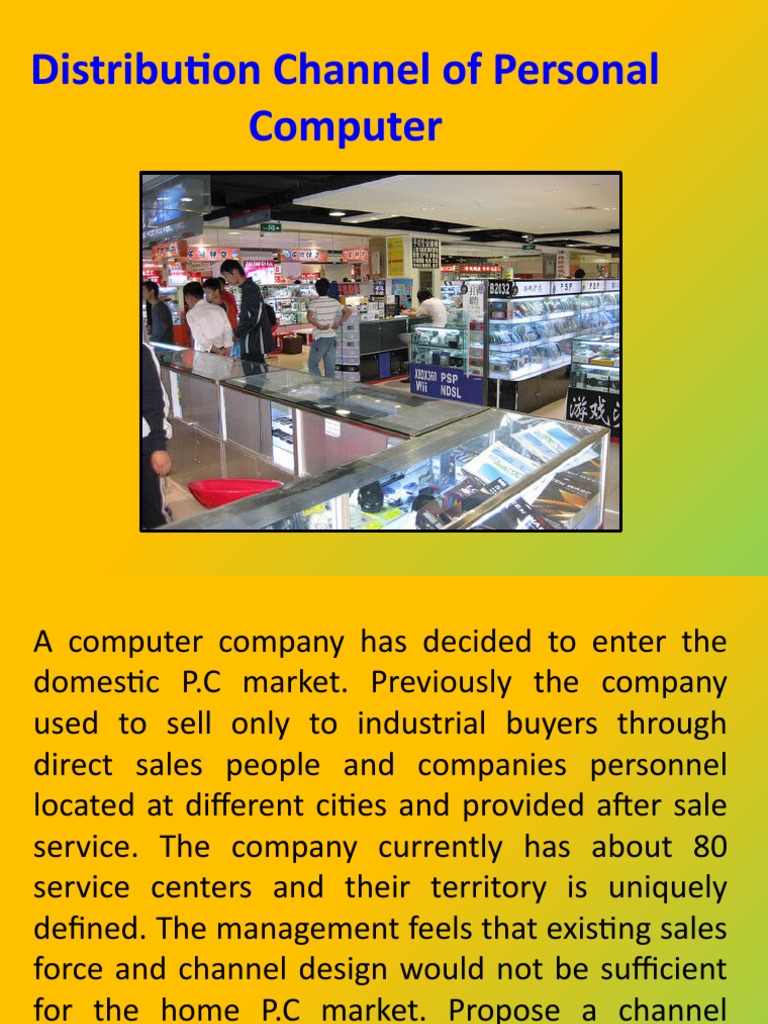 Distribution Channel For Computers | PDF | Market (Economics) | Mass Media