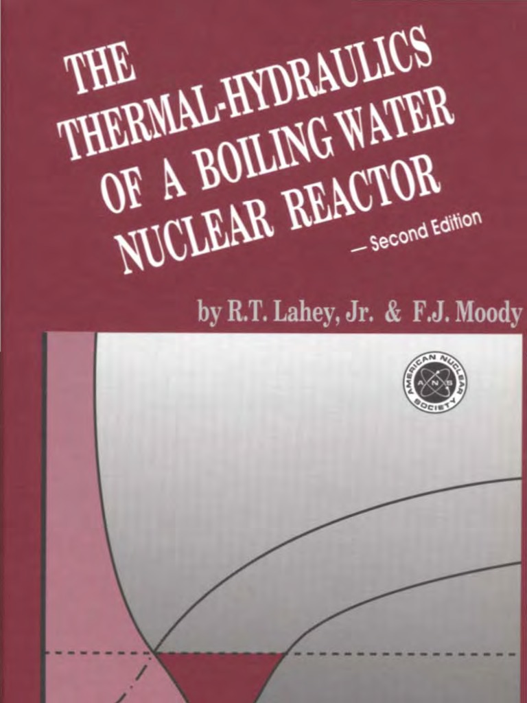The Thermal-Hydraulics of A Boiling Water Nuclear Reactor - Lahey | PDF | Pressurized Water ...