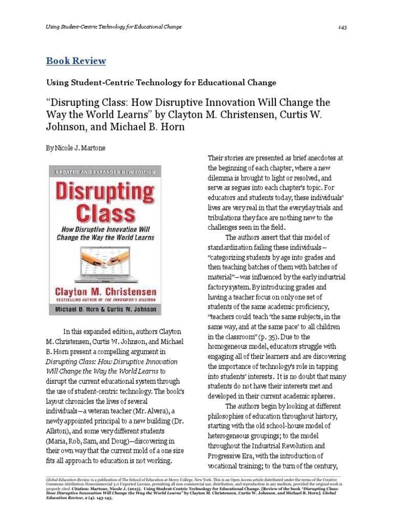 "Disrupting Class: How Disruptive Innovation Will Change The Way The World Learns" by Clayton M ...