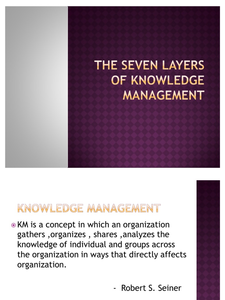 The Seven Layers of Knowledge Management | PDF