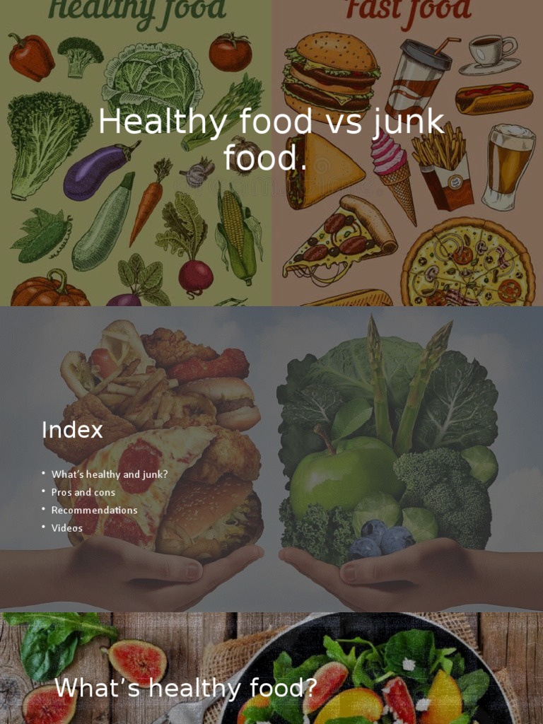 Healthy vs Junk Food: Pros and Cons | PDF | Wellness