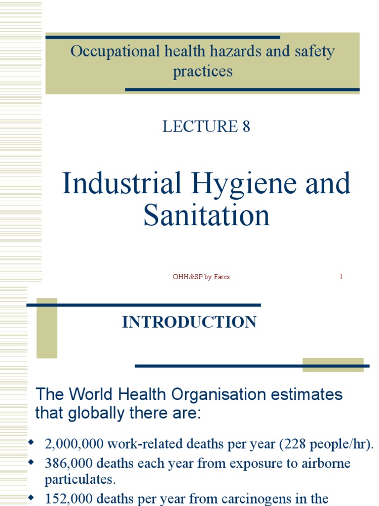 Occupational Health Hazards and Safety Practices: Industrial Hygiene ...