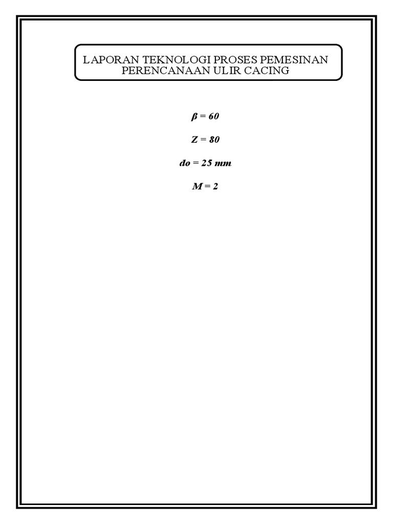 Perencanaan dan Pembuatan Ulir Cacing | PDF | Metode & Bahan Ajar