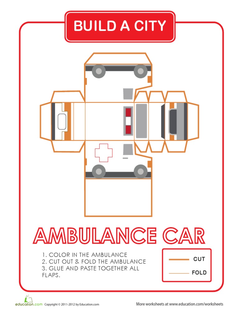 Build A City: 1. Color in The Ambulance 2. Cut Out & Fold The Ambulance ...