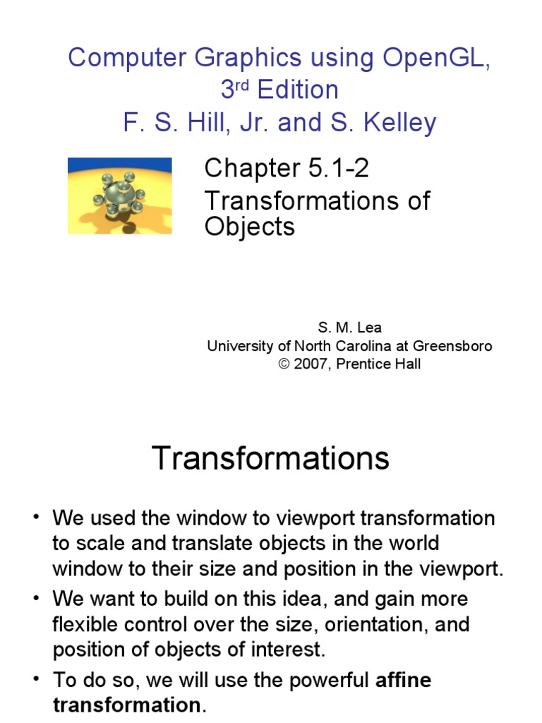 Computer Graphics Using Opengl, 3 Edition F. S. Hill, Jr. and S. Kelley ...