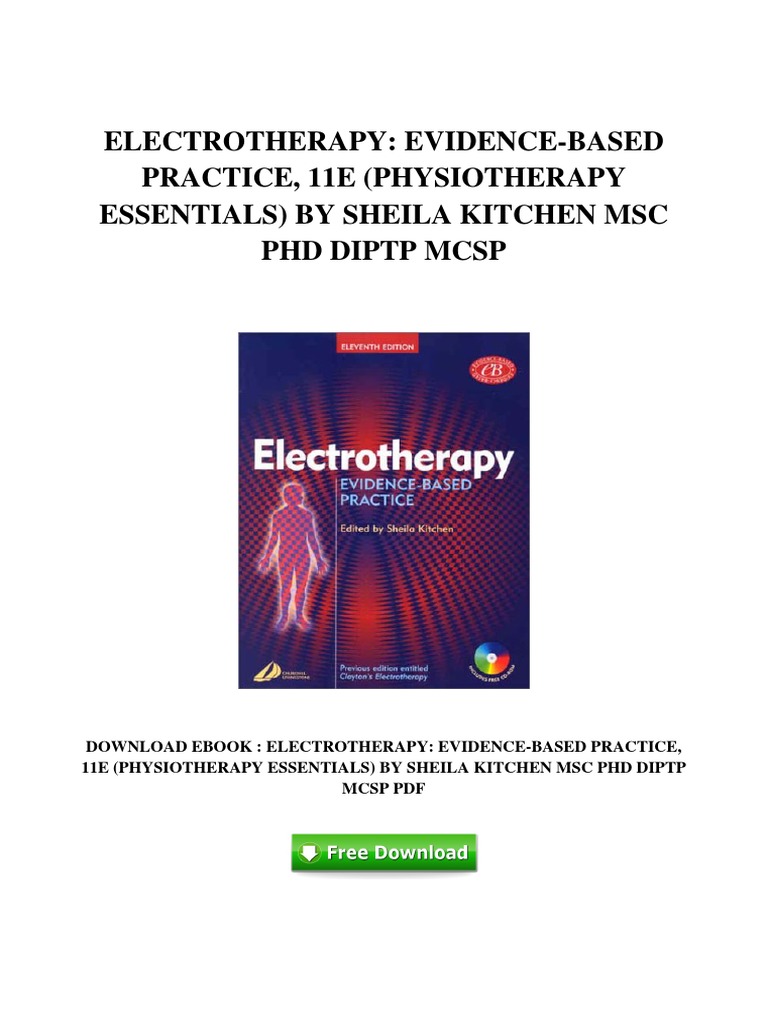 Download Electrotherapy Evidence-Based Practice 11e | PDF | Physical Therapy | Evidence Based ...