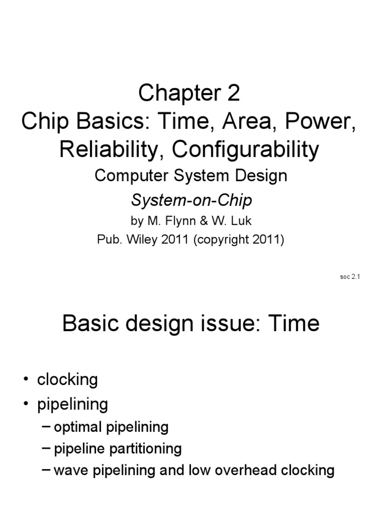 Chip Basics: Time, Area, Power, Reliability, Configurability | PDF ...