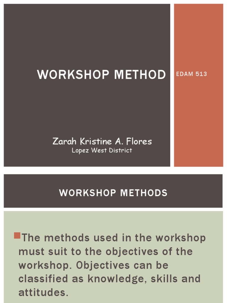 Workshop Method: Zarah Kristine A. Flores | PDF