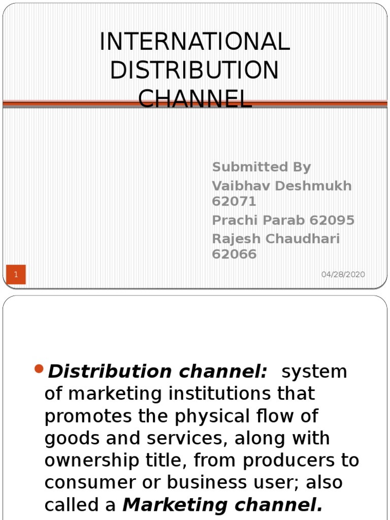 International Distribution Channel: Submitted by Vaibhav Deshmukh 62071 ...