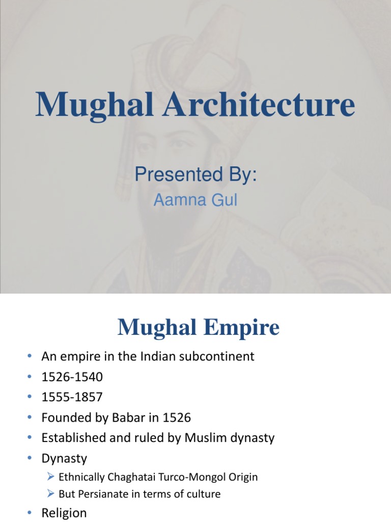 The Architectural Legacy of the Mughal Empire: An In-Depth Exploration ...
