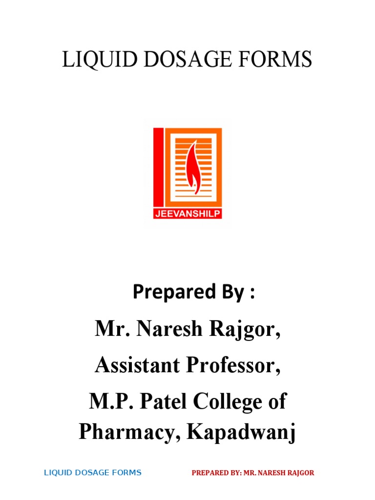 Liquid Dosage Forms: Prepared By: Mr. Naresh Rajgor, Assistant ...