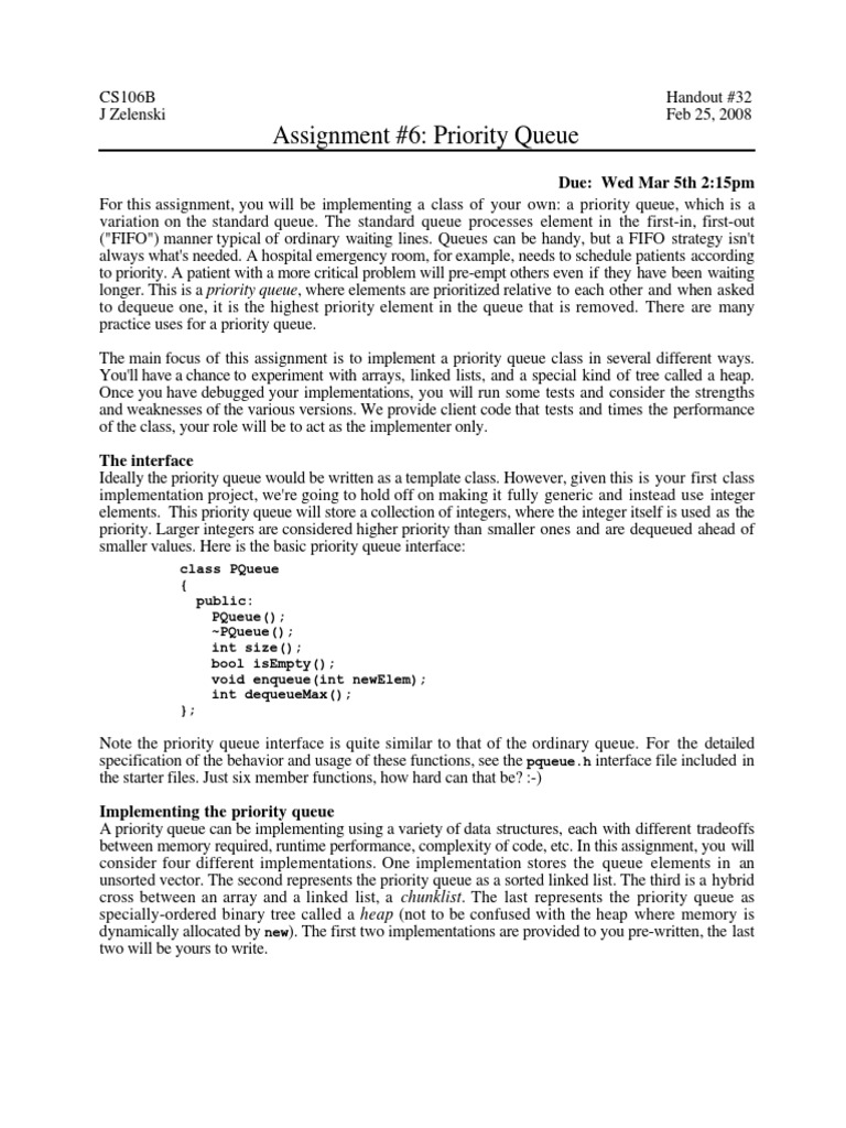 Assignment #6: Priority Queue: Due: Wed Mar 5th 2:15pm | PDF | Queue ... Assignment #6: Priority Queue: Due: Wed Mar 5th 2:15pm | PDF | Queue ...