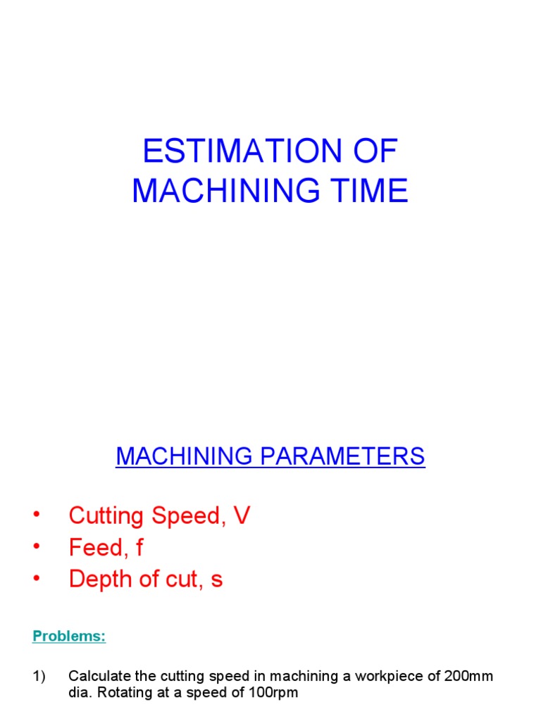 Machining Time Calculation Guide | PDF | Home & Garden | Technology ...