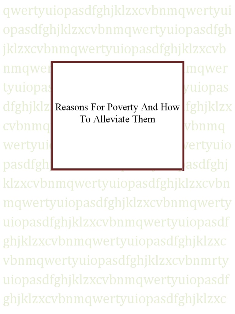 Reasons For Poverty and How To Alleviate Them | PDF | Poverty | Poverty ...
