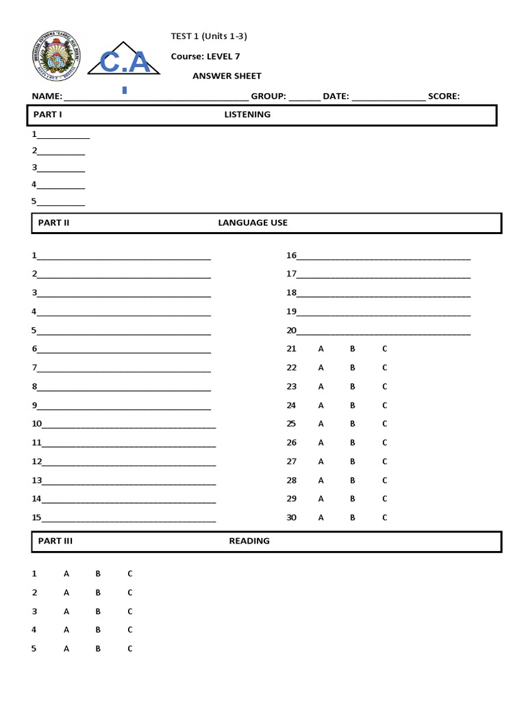Course: LEVEL 7 Answer Sheet NAME: - GROUP: - DATE: - SCORE: Listening ...