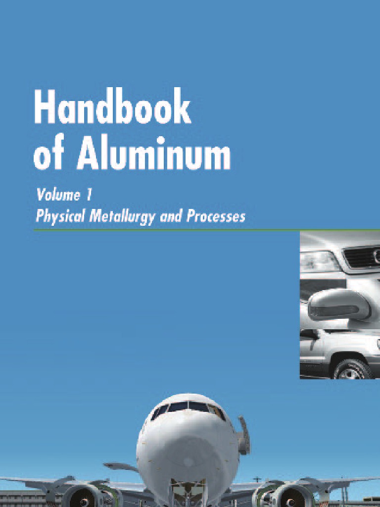 Aluminum Physical Metallurgy Handbook | PDF | Rolling (Metalworking ...