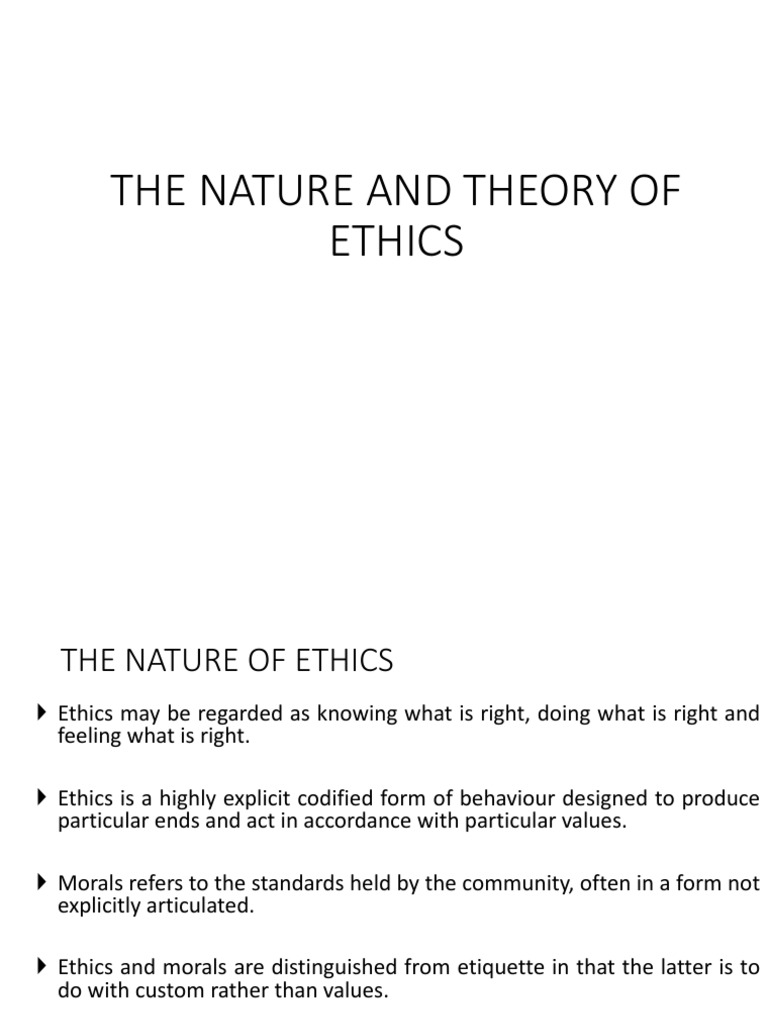 The Nature and Theory of Ethics: An In-Depth Exploration of Ethical ...