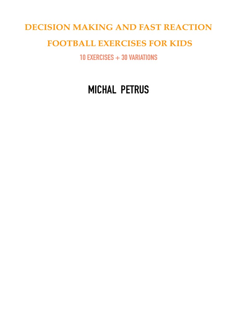Decision Making and Fast Reaction Football Exercises For Kids PDF | PDF ...