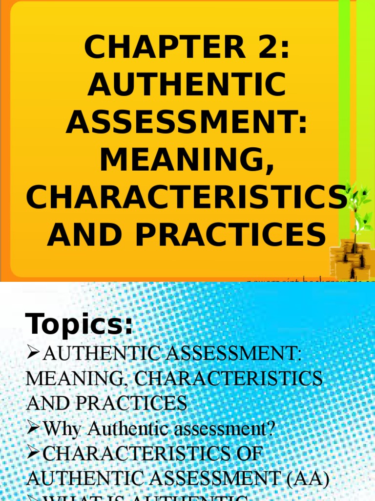Authentic Assessment: Meaning, Characteristics and Practices | PDF ...
