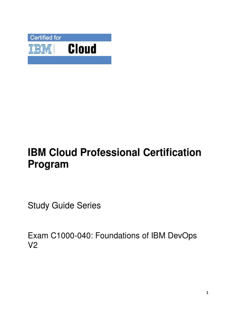 Foundations of IBM DevOps: An In-Depth Guide to Exam C1000-040 | PDF | Cloud Computing | Agile ...