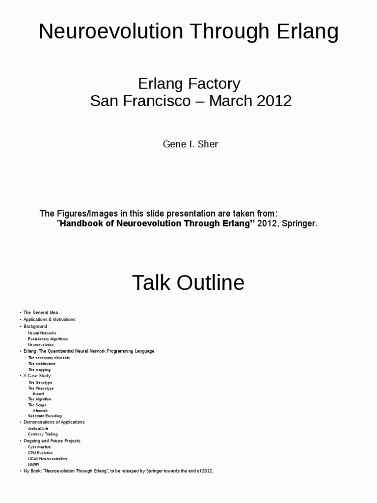 Neuroevolution Through Erlang: Erlang Factory San Francisco - March ...