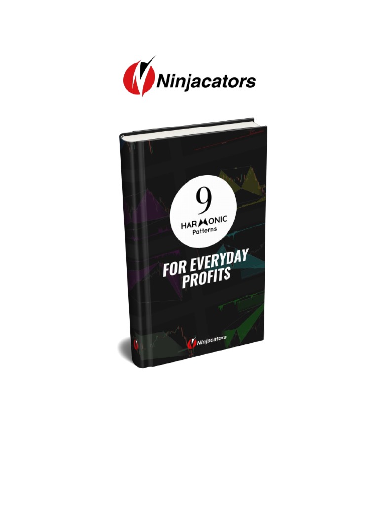Ninjacators - 9 Harmonic Patterns For Every Day Profits Ebook PDF | PDF ...