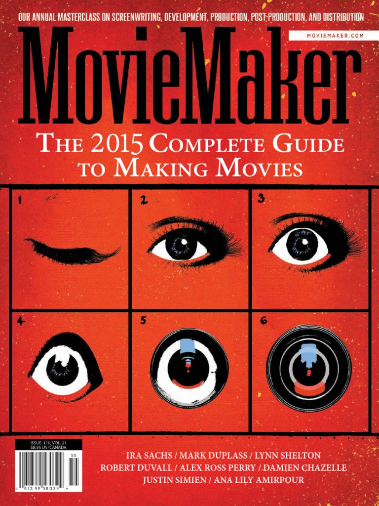MovieMaker Magazine - The Complete Guide To Making Movies 2015 PDF ...